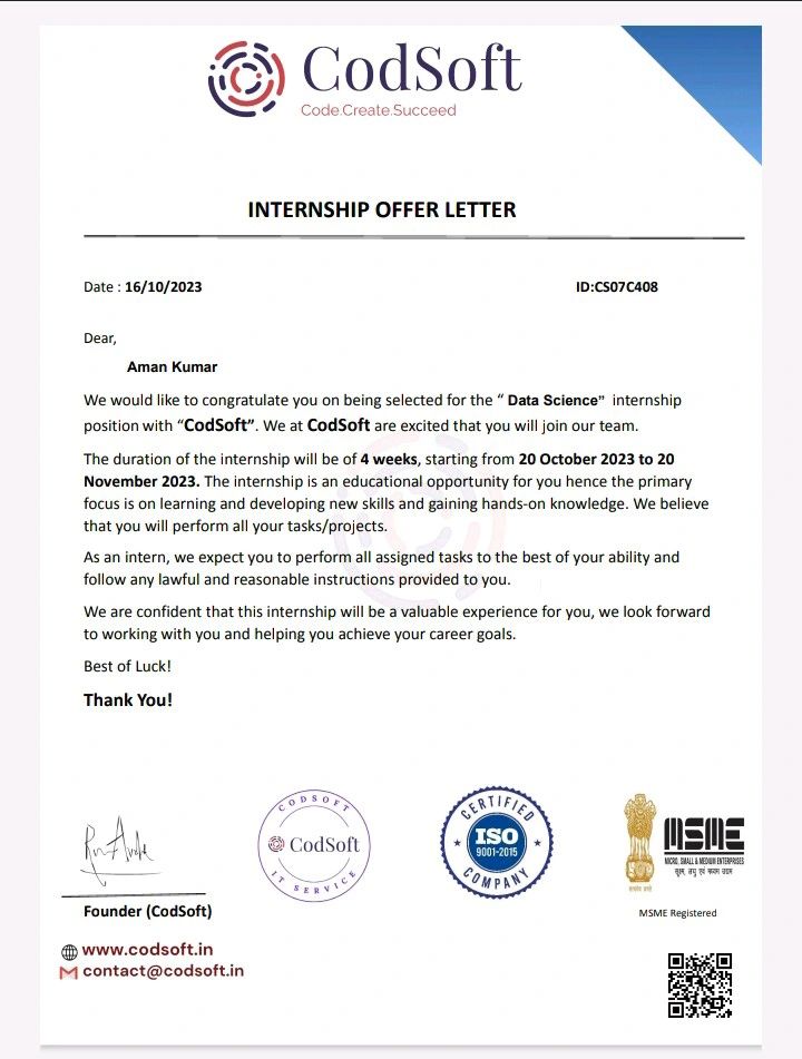 Aman Kumar on LinkedIn: #codsoftinternship #offerletter #datascience # ... Aman Kumar on LinkedIn: #codsoftinternship #offerletter #datascience # ...