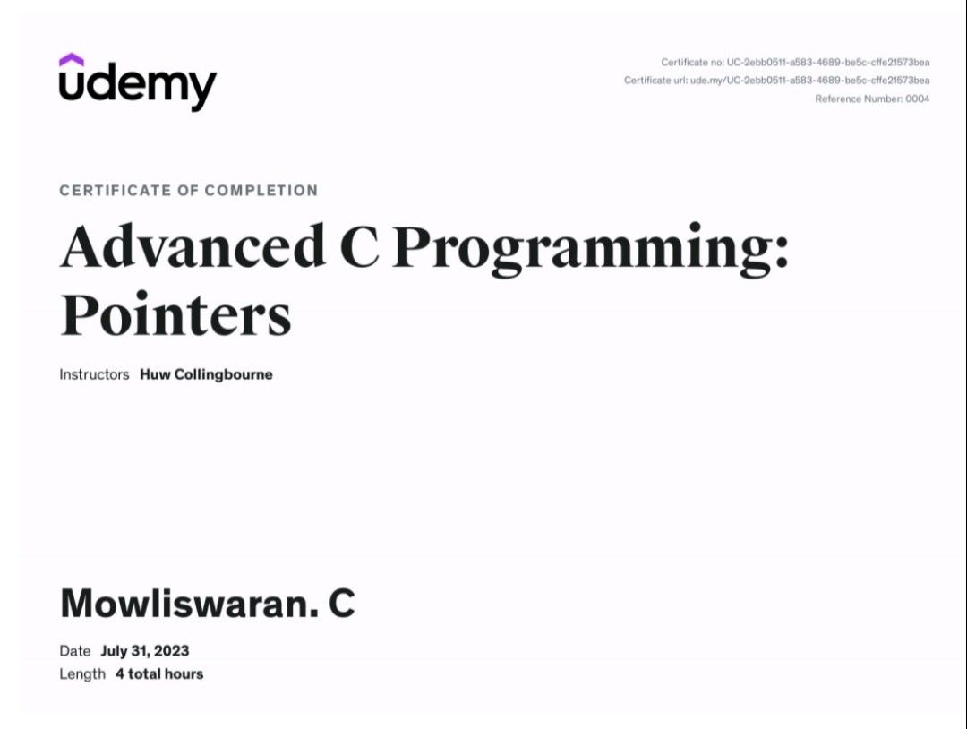 Mowliswaran C on LinkedIn: I have completed Advanced C Programming in Udemy Mowliswaran C on LinkedIn: I have completed Advanced C Programming in Udemy