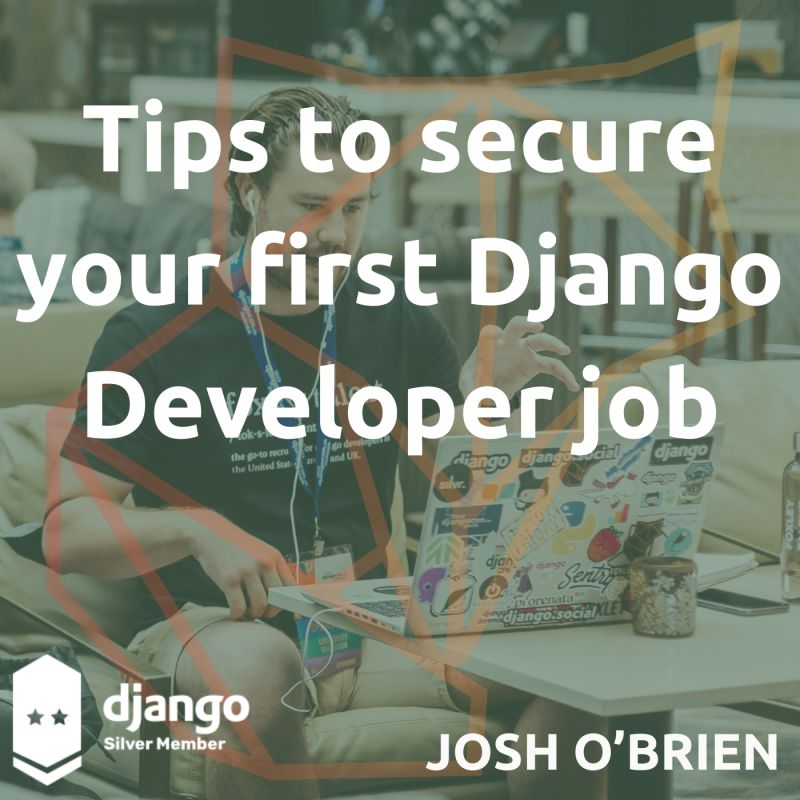 #django #djangojobs #firstjob #careeradvice | Josh O'Brien #django #djangojobs #firstjob #careeradvice | Josh O'Brien