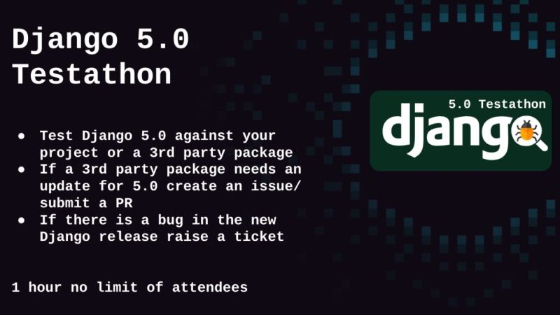 Django 5.0 Testathons for Hacktoberfest | Josh O'Brien posted on the ... Django 5.0 Testathons for Hacktoberfest | Josh O'Brien posted on the ...