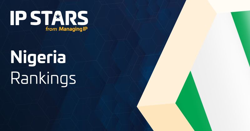 Nigeria | IP STARS | Managing IP Nigeria | IP STARS | Managing IP
