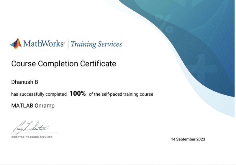 Dhanush B on LinkedIn: I have taken foundational courses on the MATLAB ... Dhanush B on LinkedIn: I have taken foundational courses on the MATLAB ...