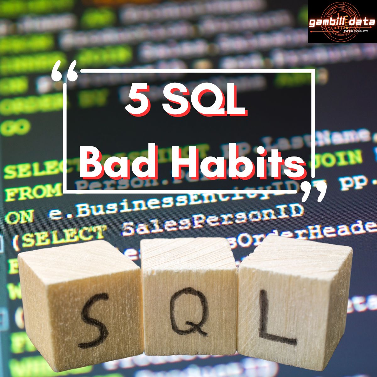 Christopher Gambill on LinkedIn: 5 Bad SQL Habits Self-Taught Data ... Christopher Gambill on LinkedIn: 5 Bad SQL Habits Self-Taught Data ...