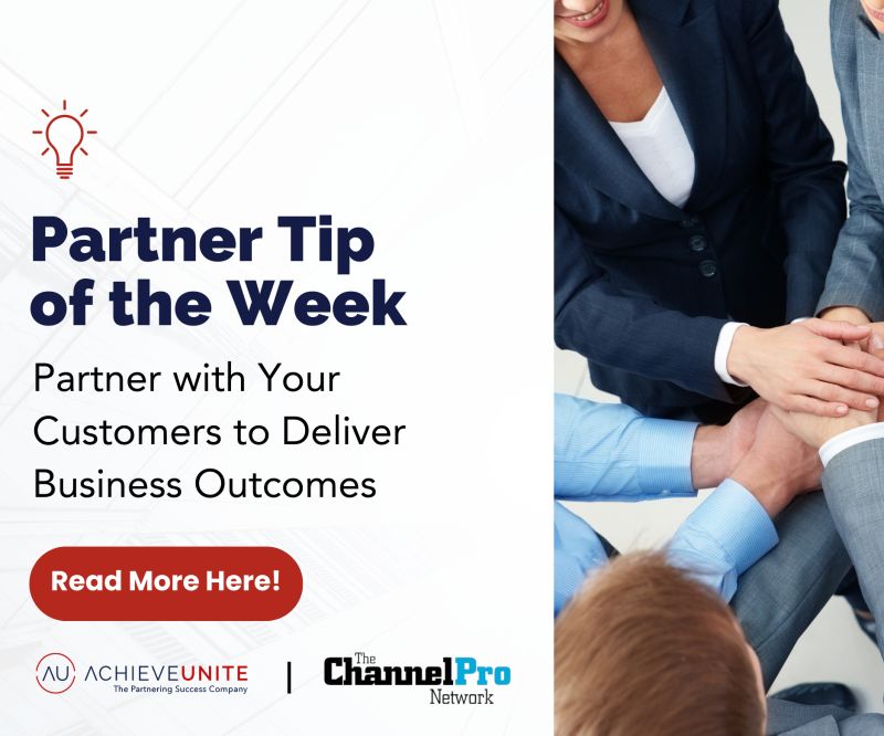 Partner Tip of the Week: Partner with Your Customers to Deliver ... Partner Tip of the Week: Partner with Your Customers to Deliver ...