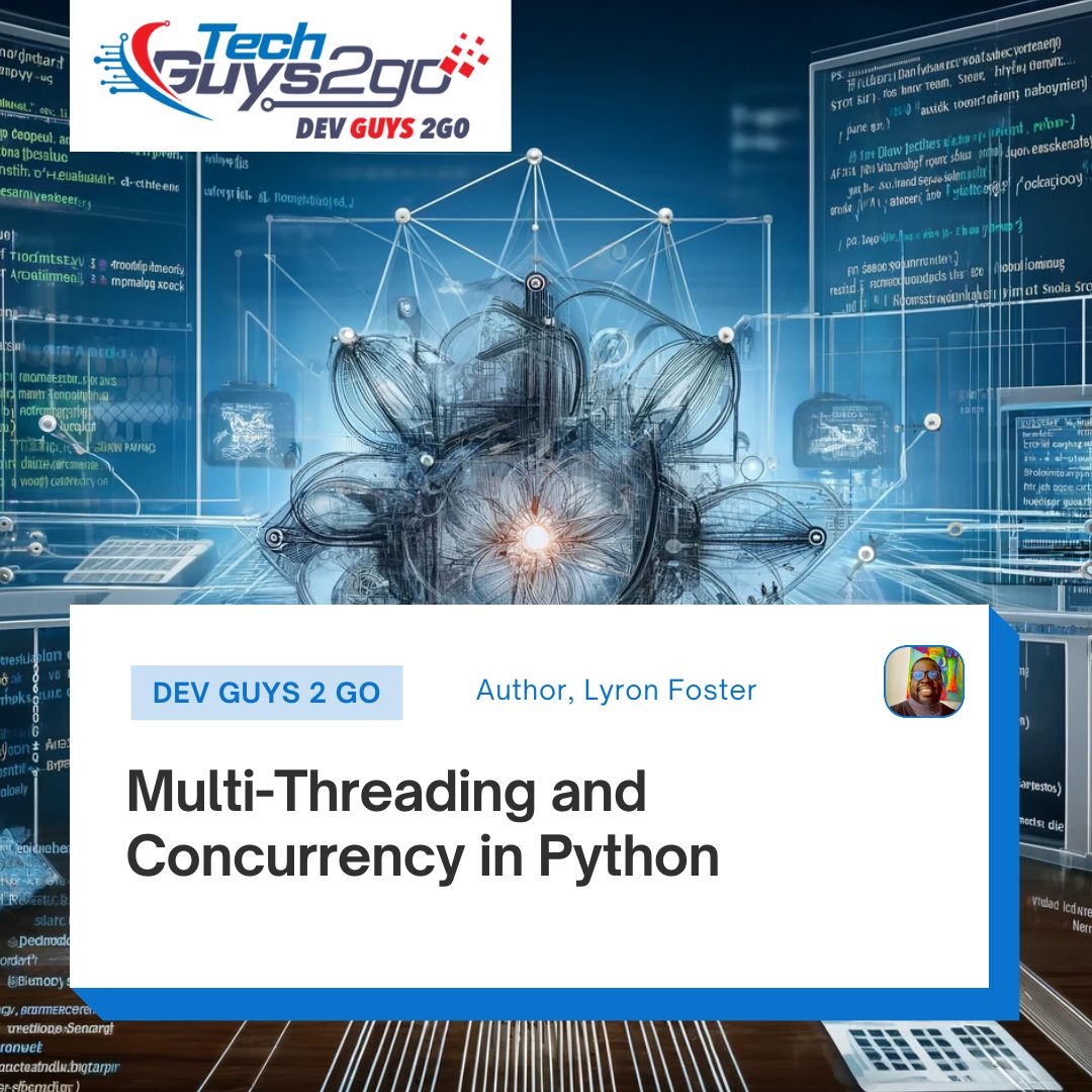 Learn about multi-threading and concurrency in Python | Tech Guys 2 Go ... Learn about multi-threading and concurrency in Python | Tech Guys 2 Go ...