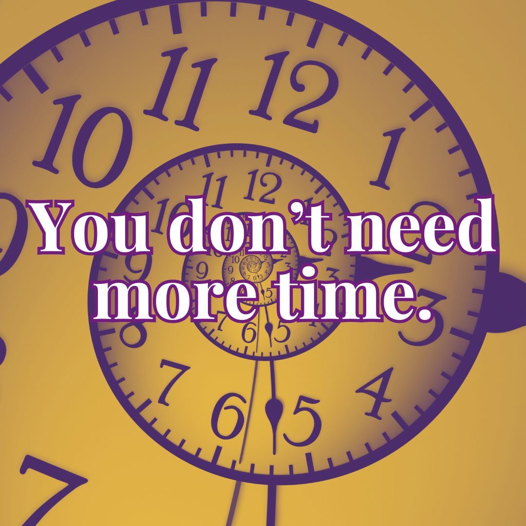 Jennifer Brown on LinkedIn: You DON'T need more time. ⏱️ You DO need ... Jennifer Brown on LinkedIn: You DON'T need more time. ⏱️ You DO need ...