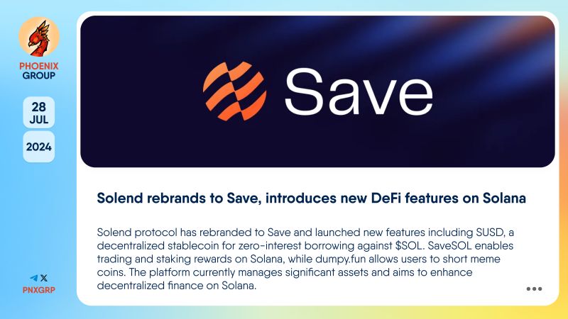 #Solend rebrands to Save, introduces new DeFi features | PhoenixGroup ... #Solend rebrands to Save, introduces new DeFi features | PhoenixGroup ...