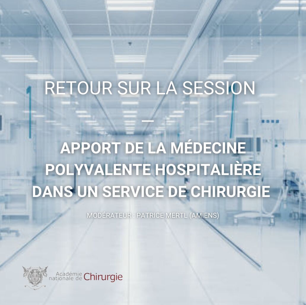Académie Nationale de Chirurgie sur LinkedIn : Retour sur la session ... Académie Nationale de Chirurgie sur LinkedIn : Retour sur la session ...