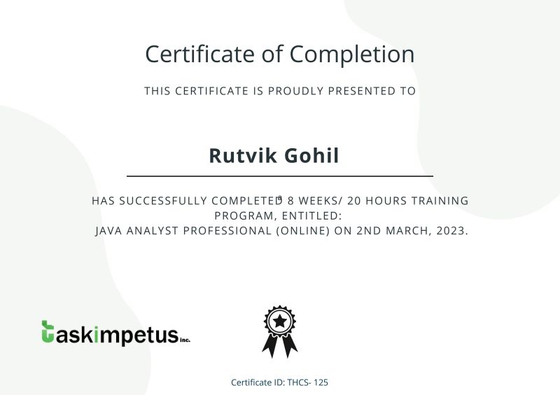 Rutvik Gohil on LinkedIn: Certificate of Completion (JAVA ANALYST ... Rutvik Gohil on LinkedIn: Certificate of Completion (JAVA ANALYST ...