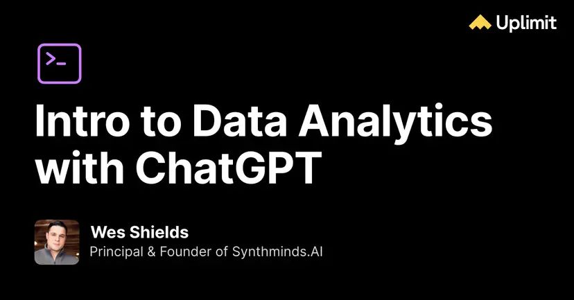 #dataanalytics #chatgpt | Uplimit #dataanalytics #chatgpt | Uplimit