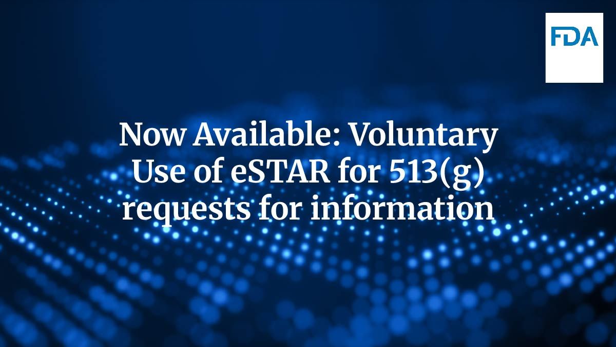 The FDA’s electronic Submission Template and Resource (eSTAR) is now… | FDA The FDA’s electronic Submission Template and Resource (eSTAR) is now… | FDA
