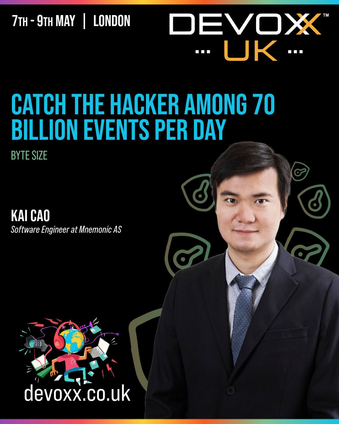 Dive into the world of information security with Kai Cao at Devoxx UK ... Dive into the world of information security with Kai Cao at Devoxx UK ...