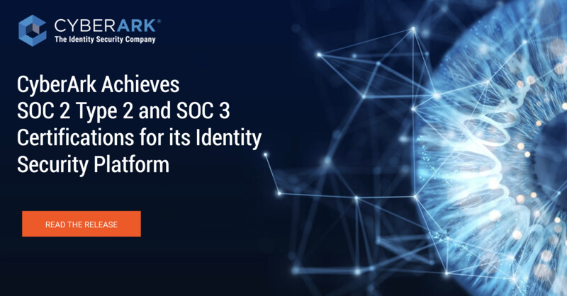Bob Campbell on LinkedIn: CyberArk Achieves SOC 2 Type 2, SOC 3 ... Bob Campbell on LinkedIn: CyberArk Achieves SOC 2 Type 2, SOC 3 ...