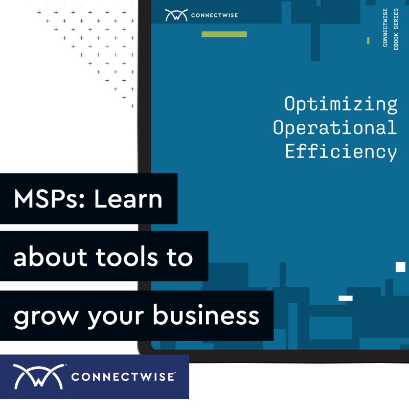 Optimizing Operational Efficiency | ConnectWise Optimizing Operational Efficiency | ConnectWise