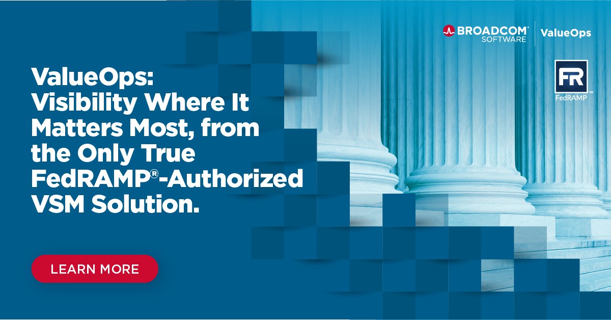 ValueOps: The ONLY true VSM solution that is FedRAMP Authorized ... ValueOps: The ONLY true VSM solution that is FedRAMP Authorized ...