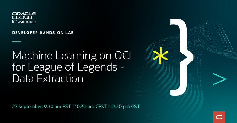 Developer Lab: Machine Learning on OCI for League of Legends- Data ... Developer Lab: Machine Learning on OCI for League of Legends- Data ...