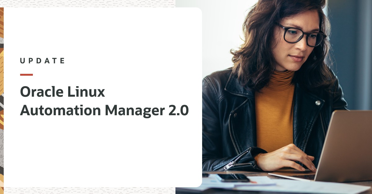 Oracle Linux on LinkedIn: Announcing Oracle Linux Automation Manager 2.0 Oracle Linux on LinkedIn: Announcing Oracle Linux Automation Manager 2.0