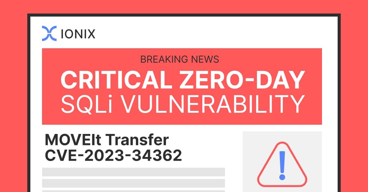 IONIX on LinkedIn: CVE-2023-34362: SQLi Zero Day Vulnerability in ... IONIX on LinkedIn: CVE-2023-34362: SQLi Zero Day Vulnerability in ...