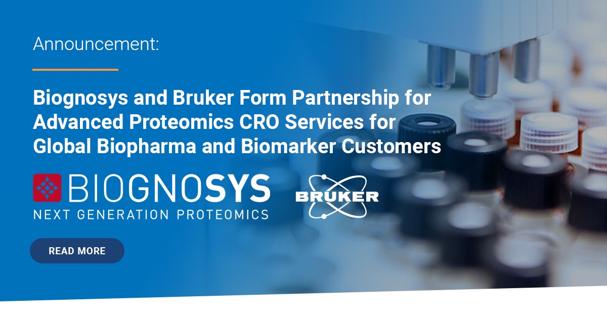 Biognosys and Bruker Form Partnership for Advanced Proteomics CRO ... Biognosys and Bruker Form Partnership for Advanced Proteomics CRO ...