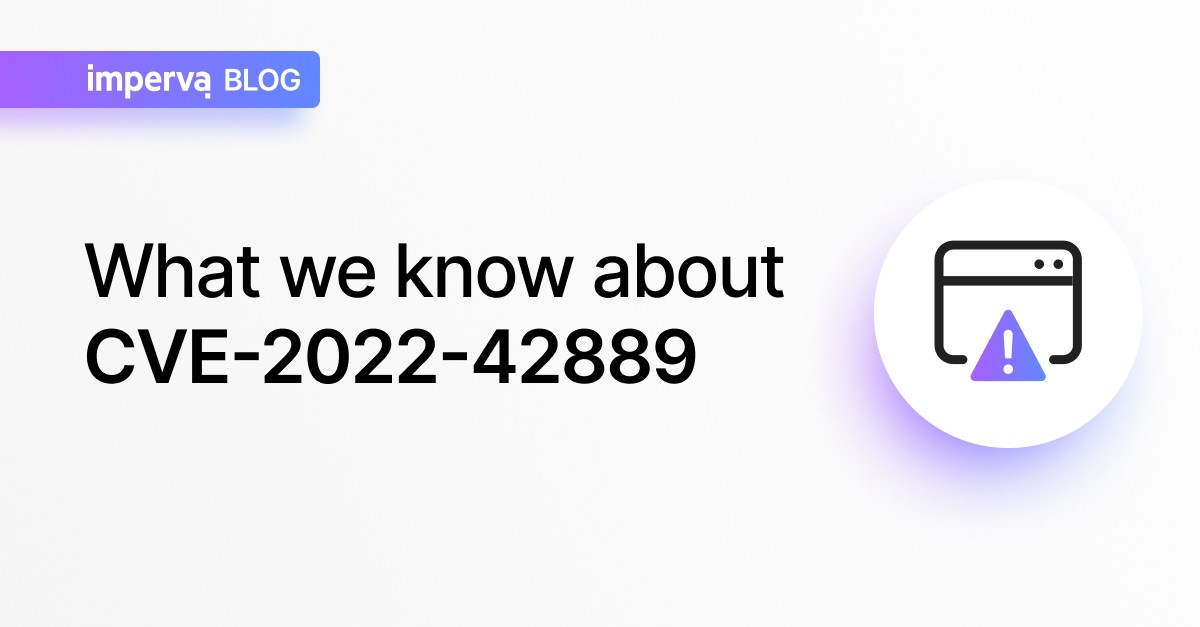Imperva customers are protected from Apache Commons Text vulnerability ... Imperva customers are protected from Apache Commons Text vulnerability ...
