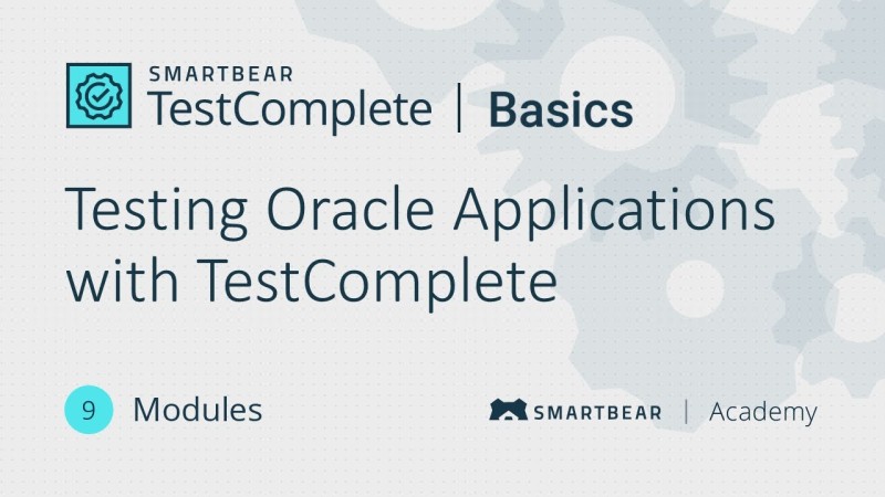 SmartBear on LinkedIn: Testing Oracle Applications with TestComplete ... SmartBear on LinkedIn: Testing Oracle Applications with TestComplete ...