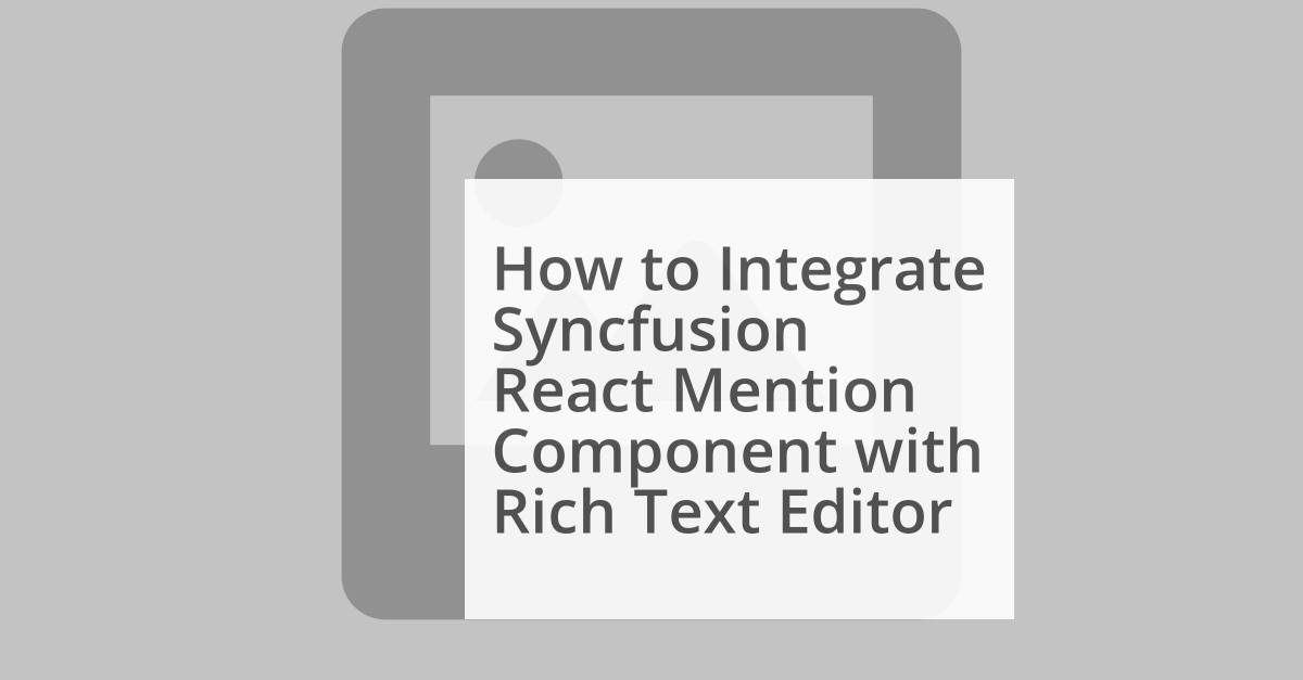 React Jobs on LinkedIn: How to Integrate Syncfusion React Mention ... React Jobs on LinkedIn: How to Integrate Syncfusion React Mention ...