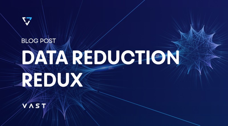 Taylor Lester on LinkedIn: Data Reduction Redux: VAST Data's Innovative ... Taylor Lester on LinkedIn: Data Reduction Redux: VAST Data's Innovative ...