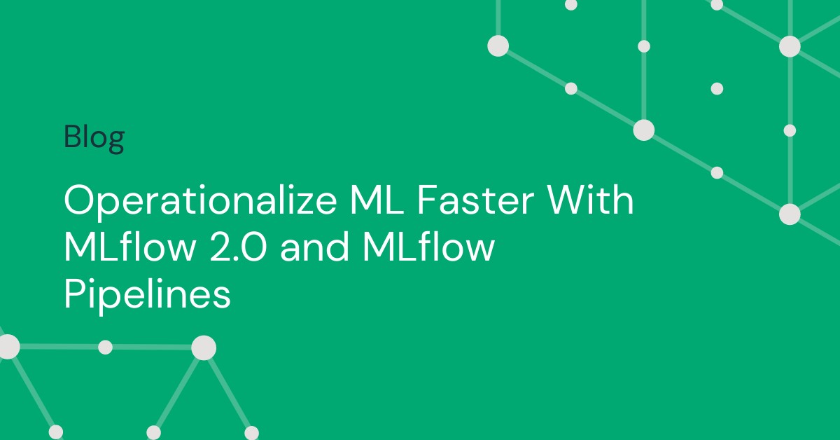 Youssef Mrini on LinkedIn: Operationalize ML Faster With MLflow 2.0 and ... Youssef Mrini on LinkedIn: Operationalize ML Faster With MLflow 2.0 and ...