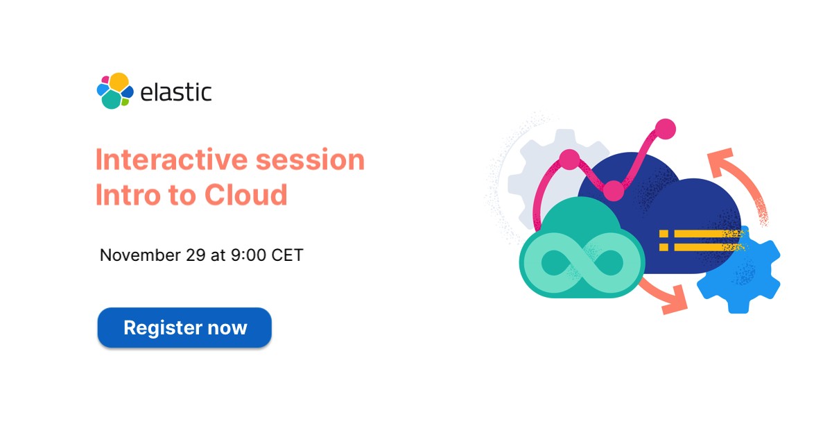 Raya Fratkina on LinkedIn: Interactive session: Intro to Elastic Cloud ... Raya Fratkina on LinkedIn: Interactive session: Intro to Elastic Cloud ...