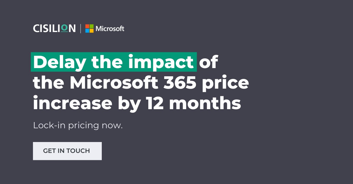 Cisilion on LinkedIn: Avoid Microsoft 365 Price Increases | 2023 Cisilion on LinkedIn: Avoid Microsoft 365 Price Increases | 2023