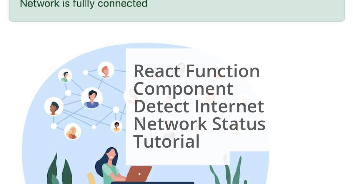 React Jobs on LinkedIn: React Function Component Detect Internet ... React Jobs on LinkedIn: React Function Component Detect Internet ...