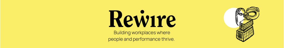 Rewire - Making work work | LinkedIn Rewire - Making work work | LinkedIn