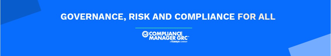 Compliance Manager GRC on LinkedIn: Kaseya Launches FedRAMP Compliance ... Compliance Manager GRC on LinkedIn: Kaseya Launches FedRAMP Compliance ...