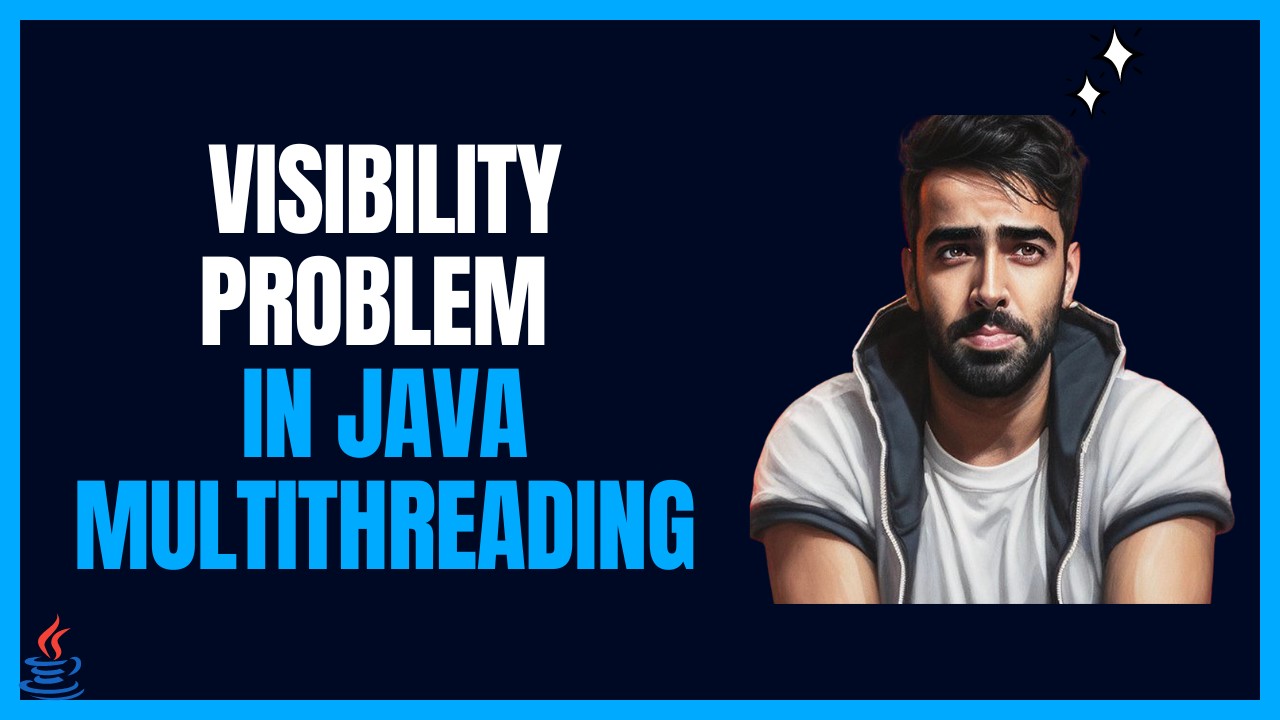 Aman Sahni on LinkedIn: Java Multithreading: Solving Visibility Problem ... Aman Sahni on LinkedIn: Java Multithreading: Solving Visibility Problem ...