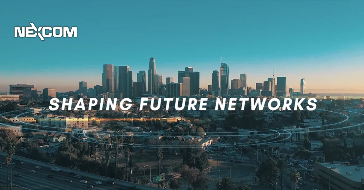 NEXCOM International on LinkedIn: NEXCOM Shaping Future Networks for ... NEXCOM International on LinkedIn: NEXCOM Shaping Future Networks for ...