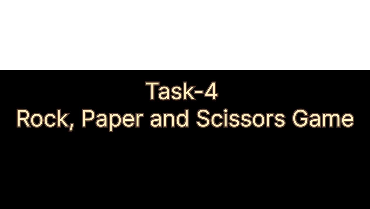 Completed Task 4 with Python for Rock, Paper, Scissors game | Swetankan ... Completed Task 4 with Python for Rock, Paper, Scissors game | Swetankan ...