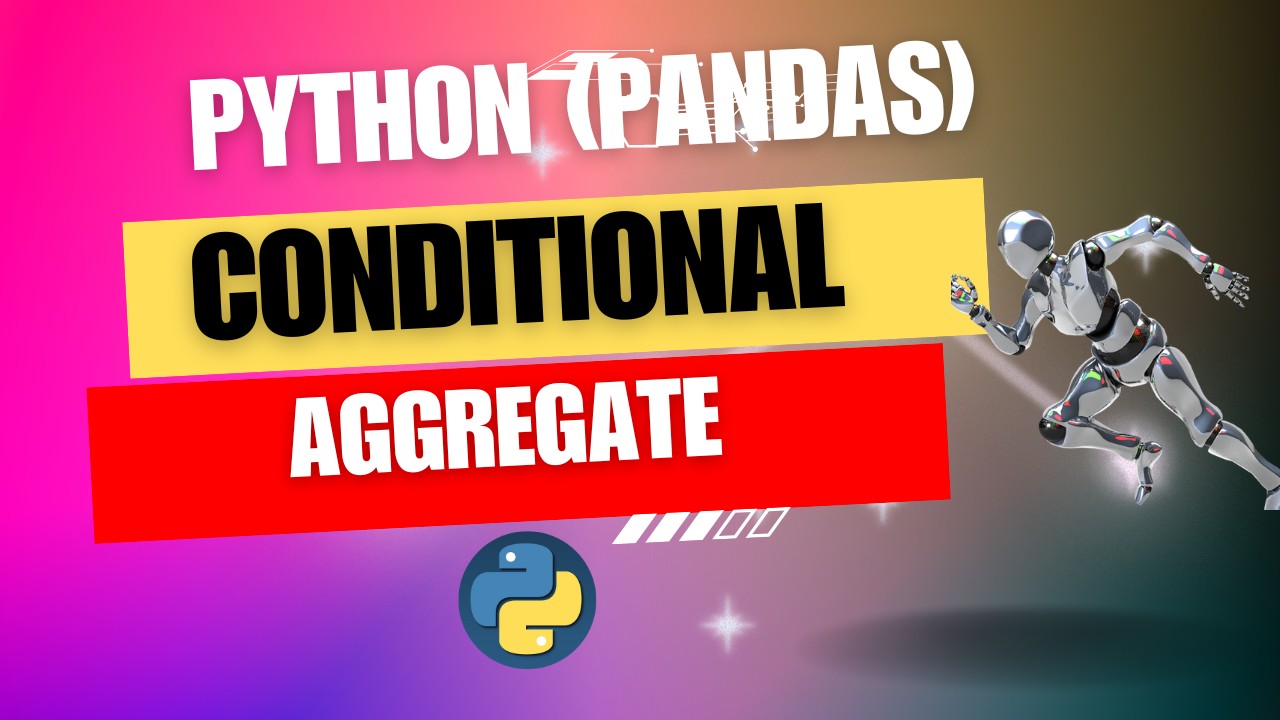 ProgrammingDaily on LinkedIn: Python(Pandas) - Conditional Aggregate ProgrammingDaily on LinkedIn: Python(Pandas) - Conditional Aggregate