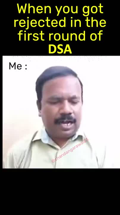Chandan Agrawal on LinkedIn: #meme #dsa #coding #fun #interview # ... Chandan Agrawal on LinkedIn: #meme #dsa #coding #fun #interview # ...