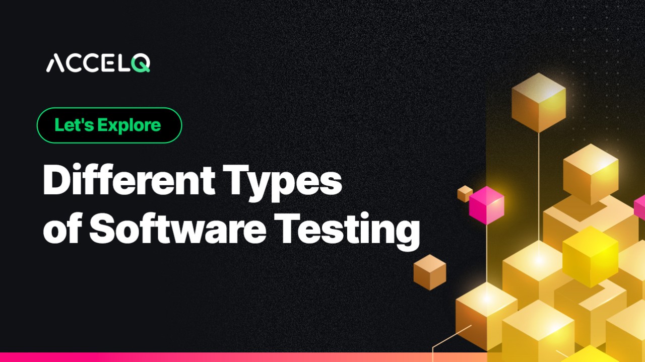 ACCELQ on LinkedIn: #testing #softwaretesting #accelq #typesoftesting # ... ACCELQ on LinkedIn: #testing #softwaretesting #accelq #typesoftesting # ...