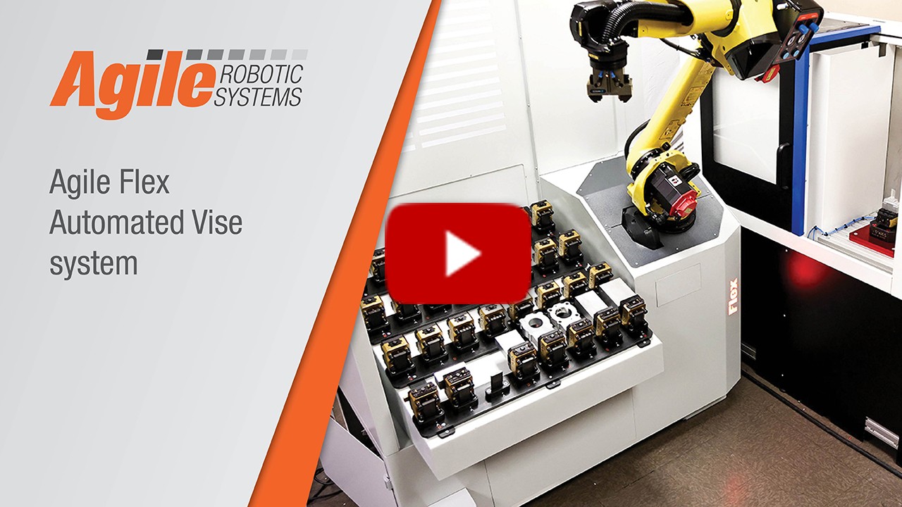 Agile Robotic Systems on LinkedIn: Agile Flex Automated Vise system in ... Agile Robotic Systems on LinkedIn: Agile Flex Automated Vise system in ...