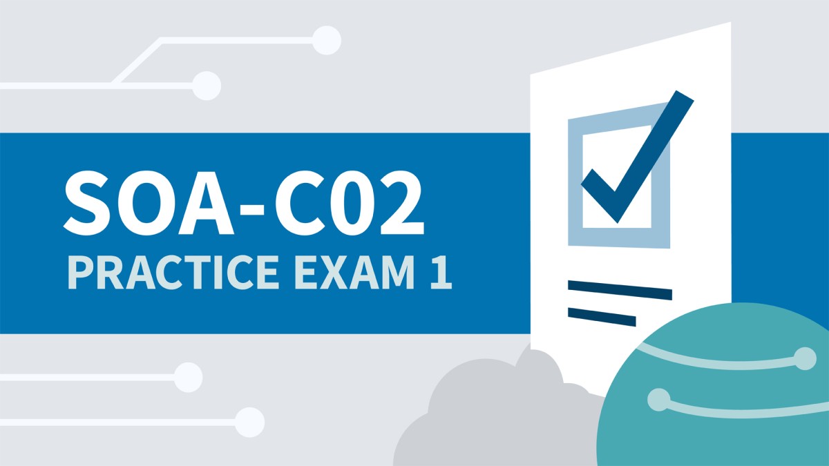 Practice Exam 1 for AWS SysOps Administrator-Associate (SOA-C02) Online ... Practice Exam 1 for AWS SysOps Administrator-Associate (SOA-C02) Online ...