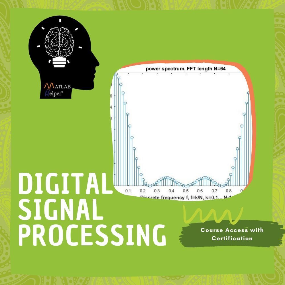Course – Digital Signal Processing | MATLAB Helper Course – Digital Signal Processing | MATLAB Helper