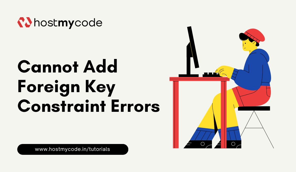 HostMyCode Web Hosting on LinkedIn: Fix Cannot Add Foreign Key ... HostMyCode Web Hosting on LinkedIn: Fix Cannot Add Foreign Key ...