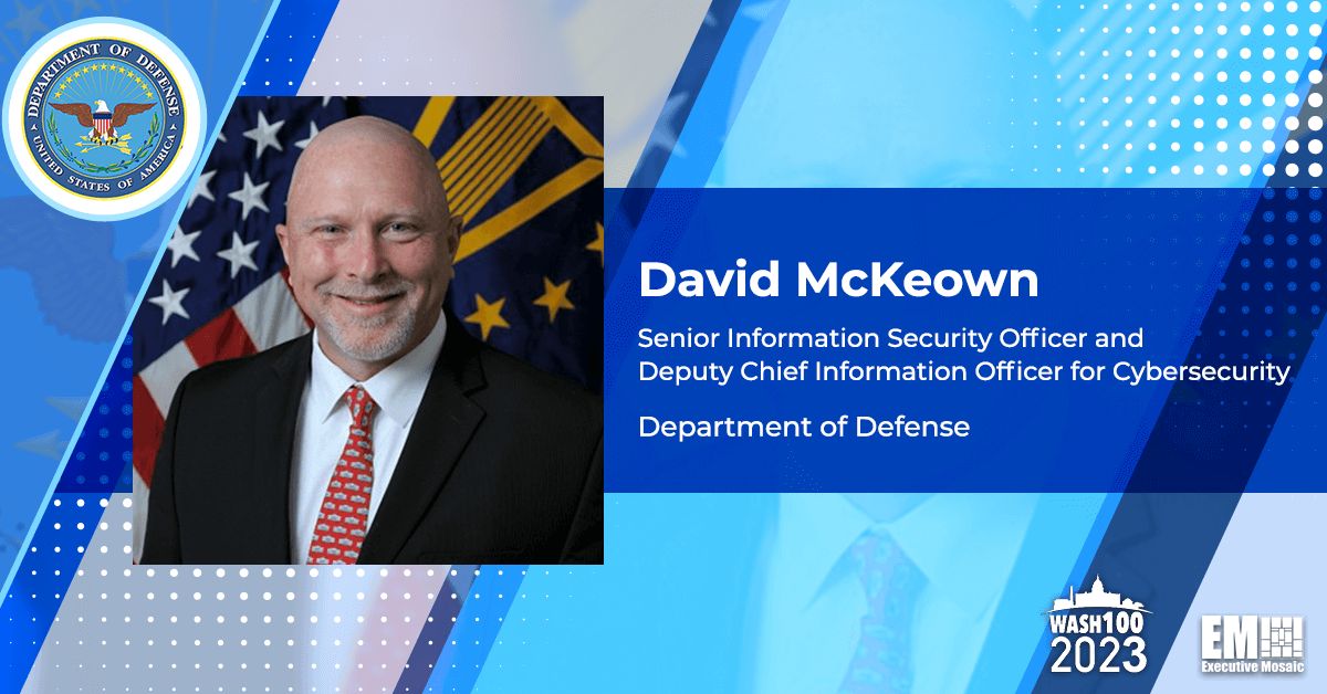 DOD’s David McKeown: Pentagon Moving to Quantum-Resistant Algorithms in ... DOD’s David McKeown: Pentagon Moving to Quantum-Resistant Algorithms in ...