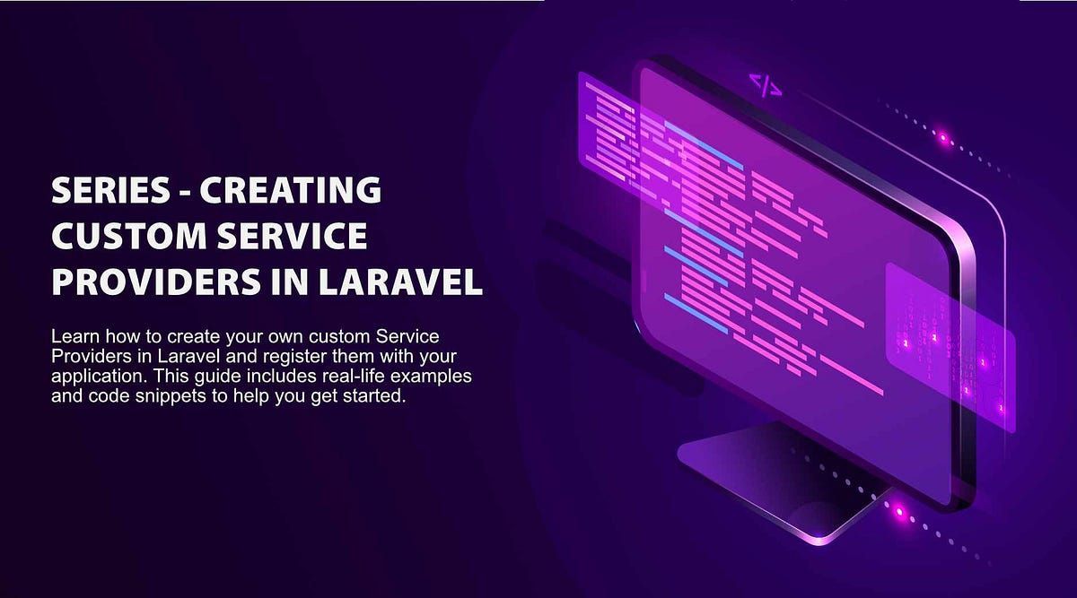 Laravel News on LinkedIn: Lesson 2: Creating Custom Service Providers ... Laravel News on LinkedIn: Lesson 2: Creating Custom Service Providers ...