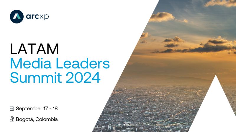 Arc XP on LinkedIn: Arc XP is attending the LATAM Media Leaders Summit ... Arc XP on LinkedIn: Arc XP is attending the LATAM Media Leaders Summit ...