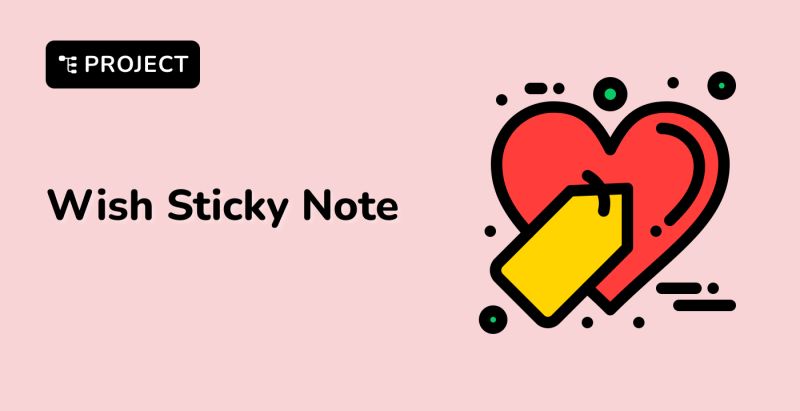 LabEx on LinkedIn: Project | Create a Wish Sticky Note App with Vue.js ... LabEx on LinkedIn: Project | Create a Wish Sticky Note App with Vue.js ...