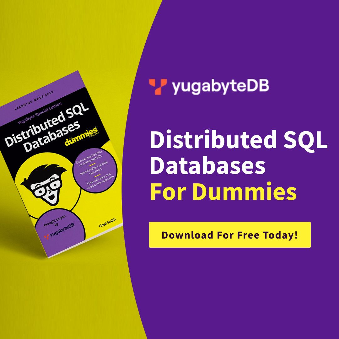 Yugabyte on LinkedIn: Distributed SQL Databases for Dummies Yugabyte on LinkedIn: Distributed SQL Databases for Dummies