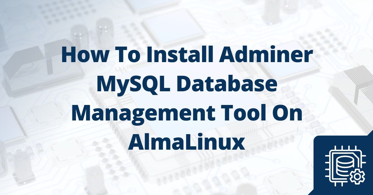Janella Fulmer on LinkedIn: How to Install Adminer MySQL Database ... Janella Fulmer on LinkedIn: How to Install Adminer MySQL Database ...