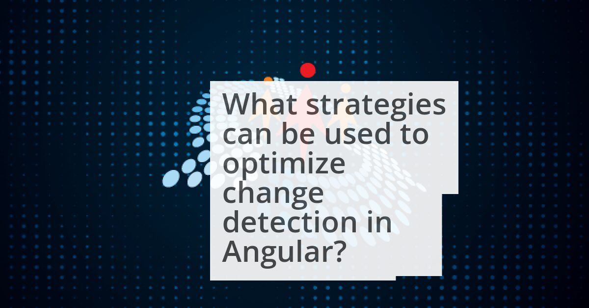 Angular Jobs on LinkedIn: Change Detection In Angular Angular Jobs on LinkedIn: Change Detection In Angular